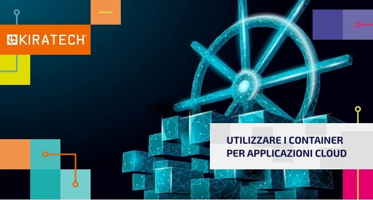 Come utilizzare i container per progettare applicazioni cloud native
